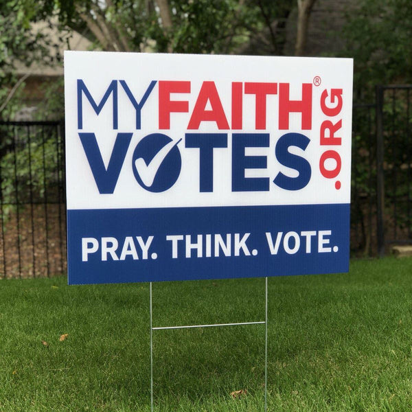 My Faith Votes Pray. Think. Vote. Yard Sign – My Faith Votes Shop